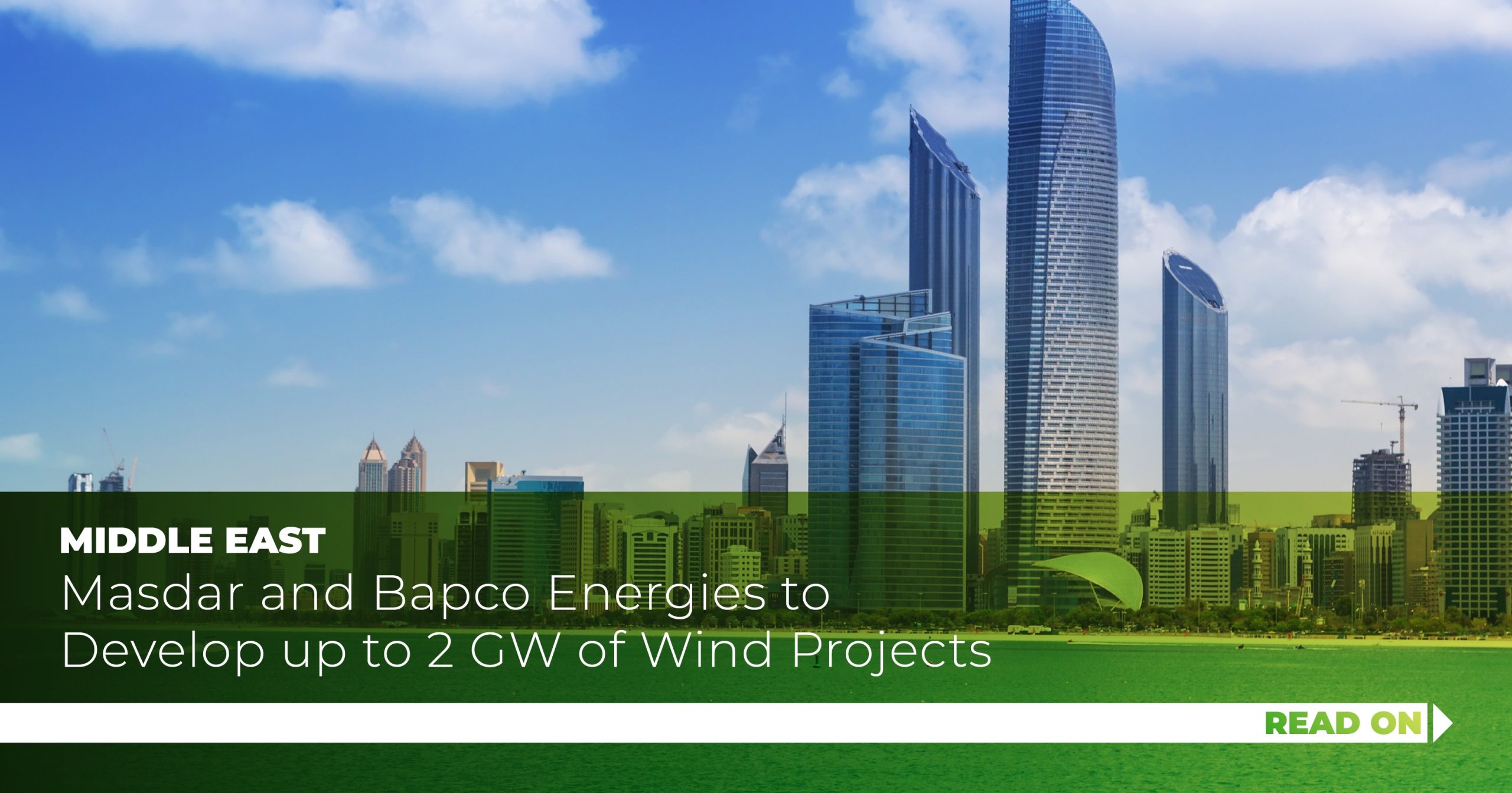 Masdar and Bapco Energies to Develop up to 2 GW of Wind Projects ...